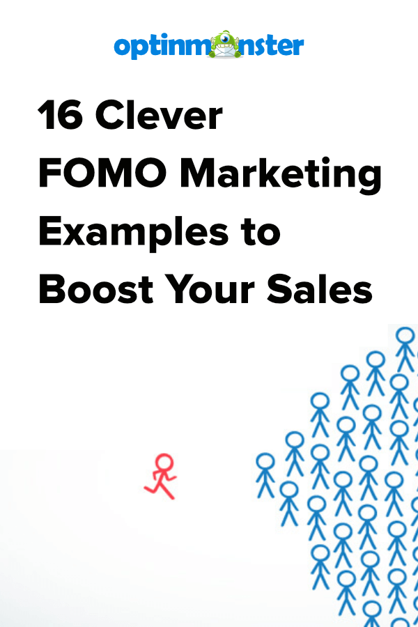 16 Clever FOMO Marketing Examples to Boost Your Sales