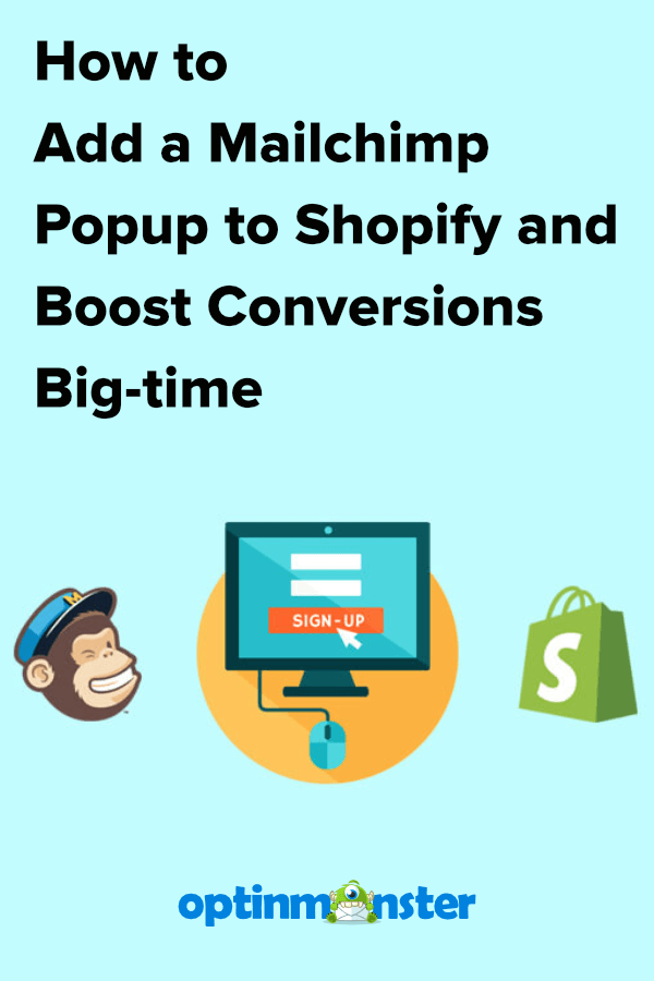 How to Add a Mailchimp Popup to Shopify and Boost Conversions Big-time