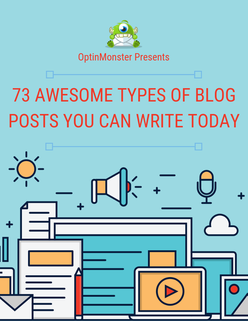 73 Awesome Types of Blog Posts You Can Write Today - OptinMonster