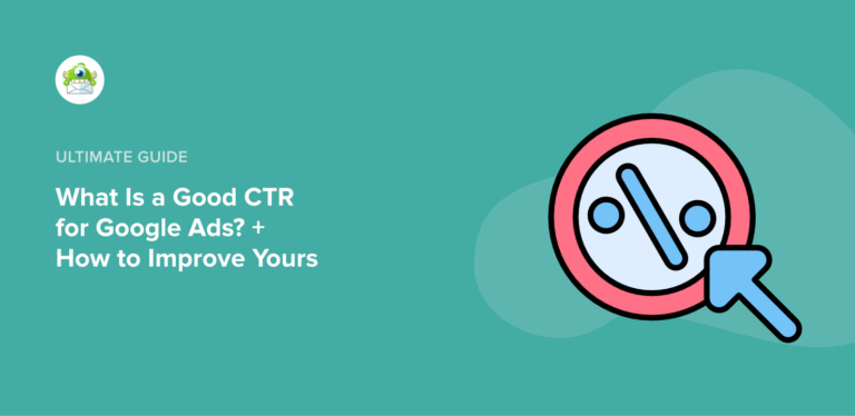 What Is a Good CTR for Google Ads? + Tips to Improve Yours