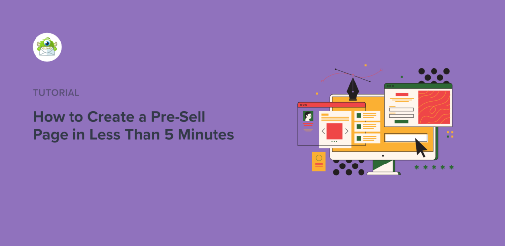 How to Create A Pre-Sell Page in Less Than 5 Minutes