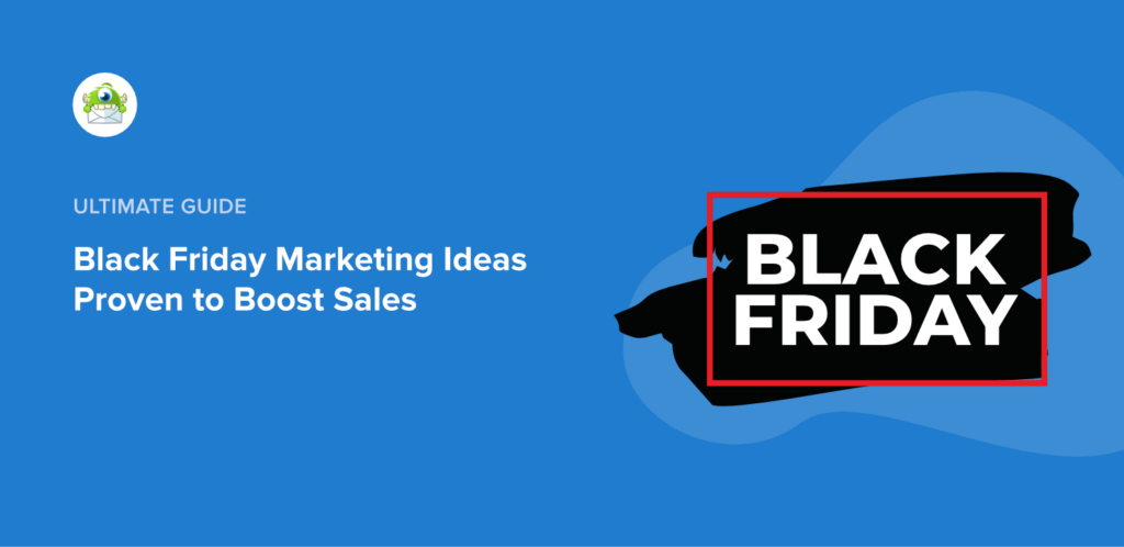 21 Proven Black Friday Marketing Ideas (Updated for 2026)
